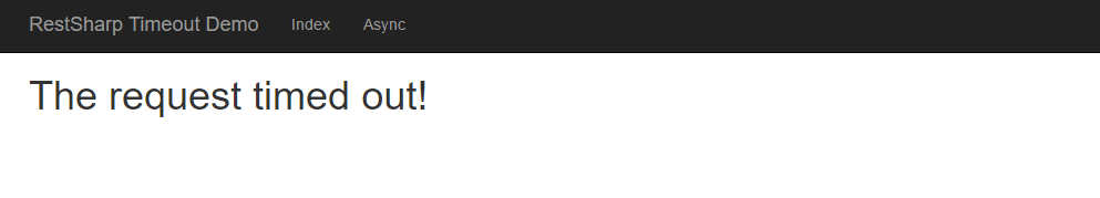 Extending RestSharp to Handle Timeouts in ASP.NET MVC Extending RestSharp to Handle Timeouts in ASP.NET MVC